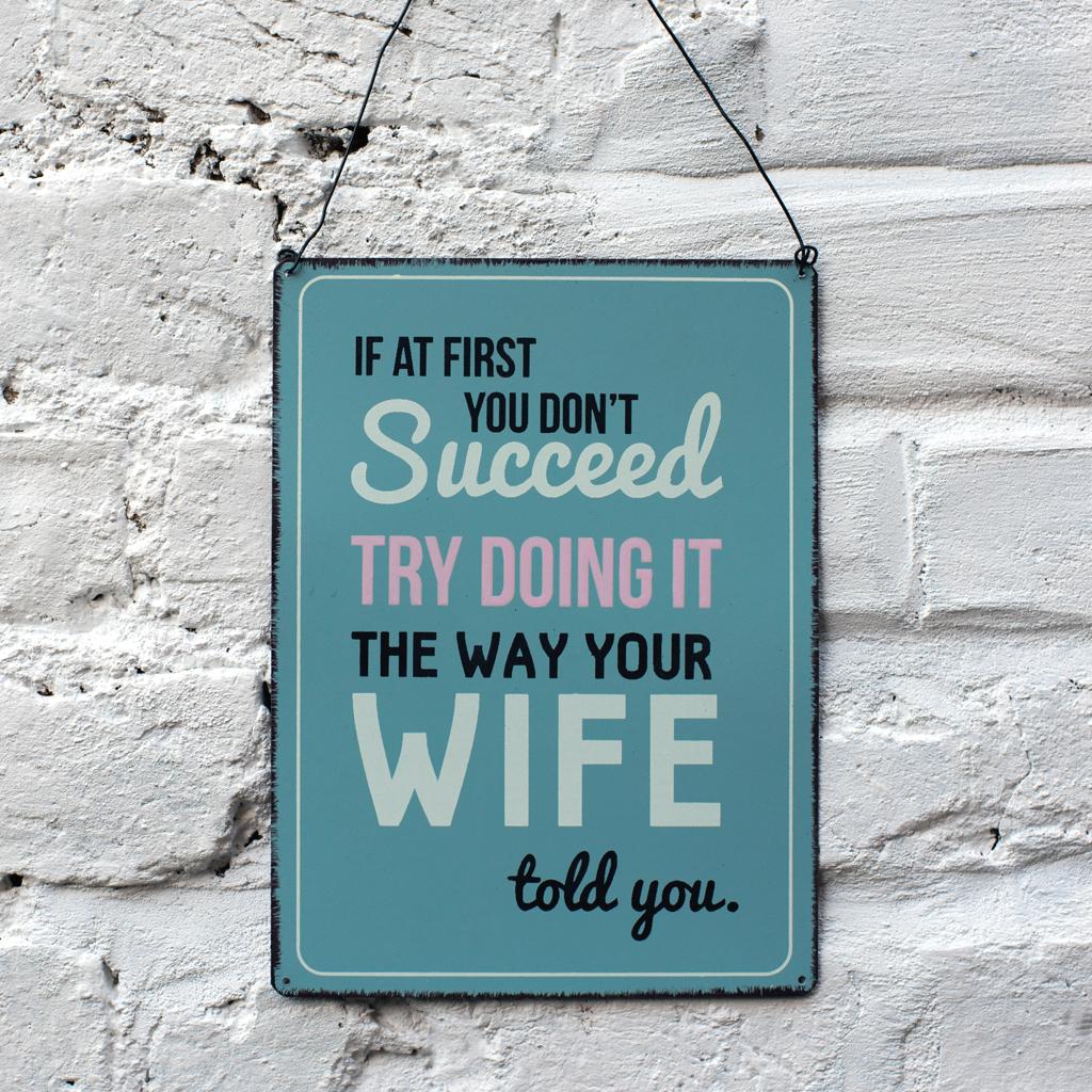 IF AT FIRST YOU DON'T SUCCEED SIGN | ﻿Rex London